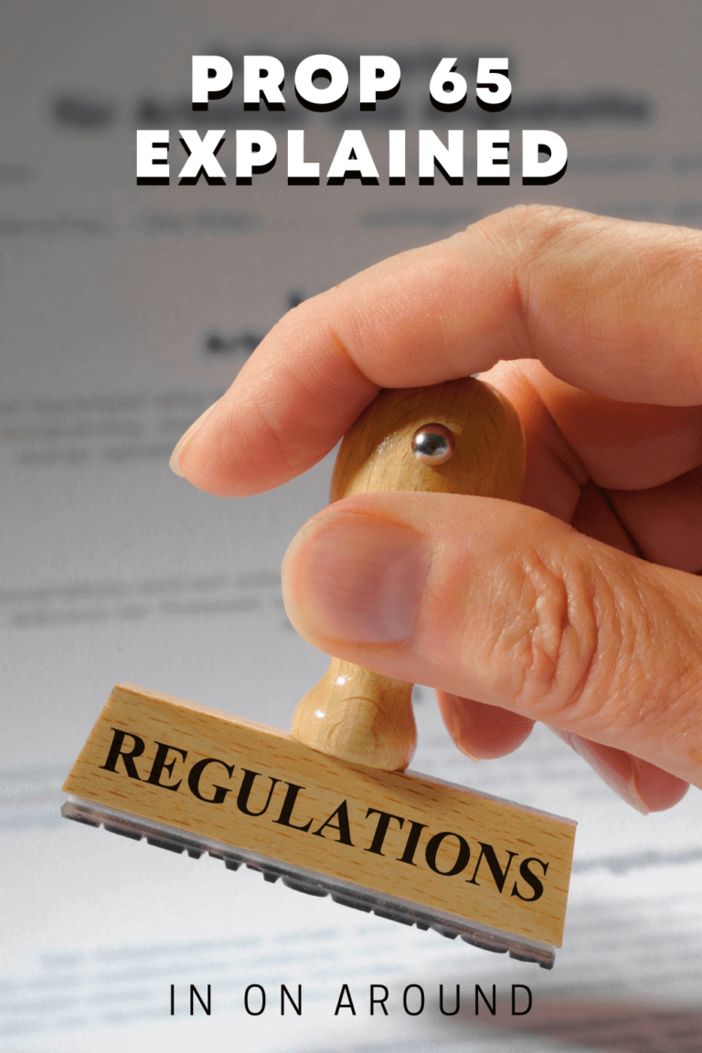 What Is Proposition 65 In California? Prop 65 Explained - In On Around